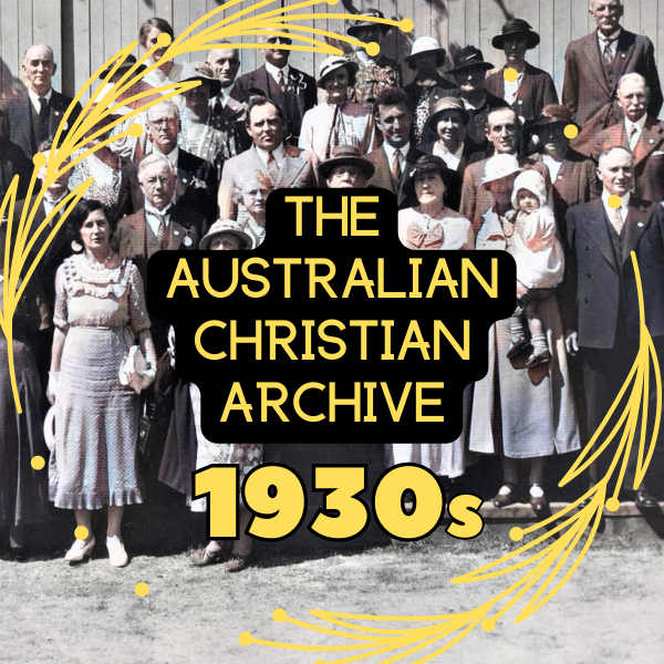 The Australian Christian - 1930s - Churches of Christ Australia | NSW ...