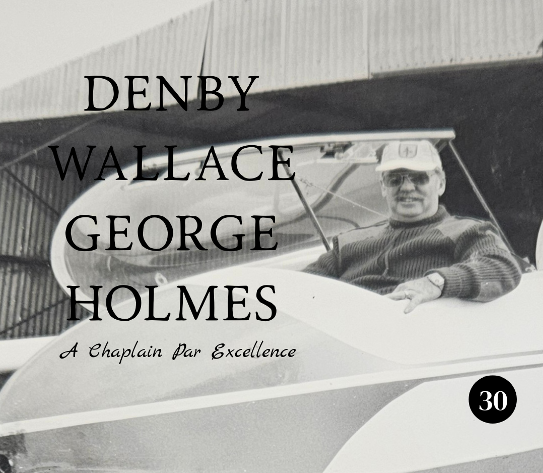 Denby George Wallace Holmes - A Chaplain Par Excellence - Churches of ...